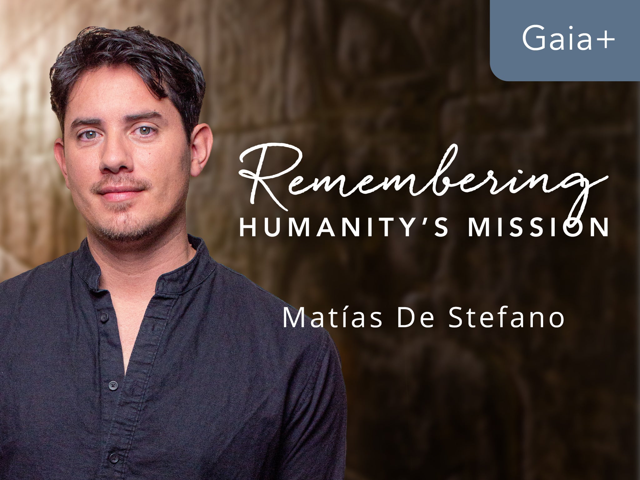 Gaia+ Remembering Humanity's Mission Workshop – Gaia Marketplace